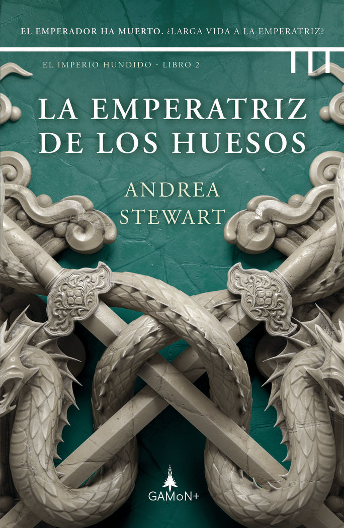 LA EMPERATRIZ DE LOS HUESOS | Stewart, Andrea | 9788418711848 (Gamon t ...