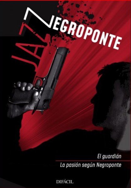JAZZ NEGROPONTE GUARDIANPASION SEGUN NEGROPONTE - 9788492476695 ...